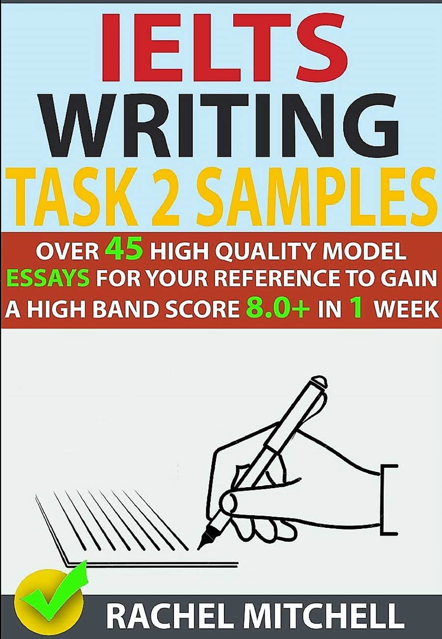 Buy IELTS Writing Task 2 Samples By Rachel Mitchell @ TK.140